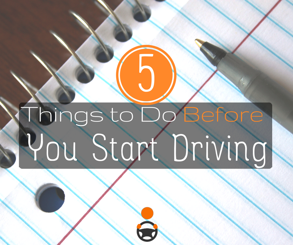 5 Things to Do Before You Start Driving