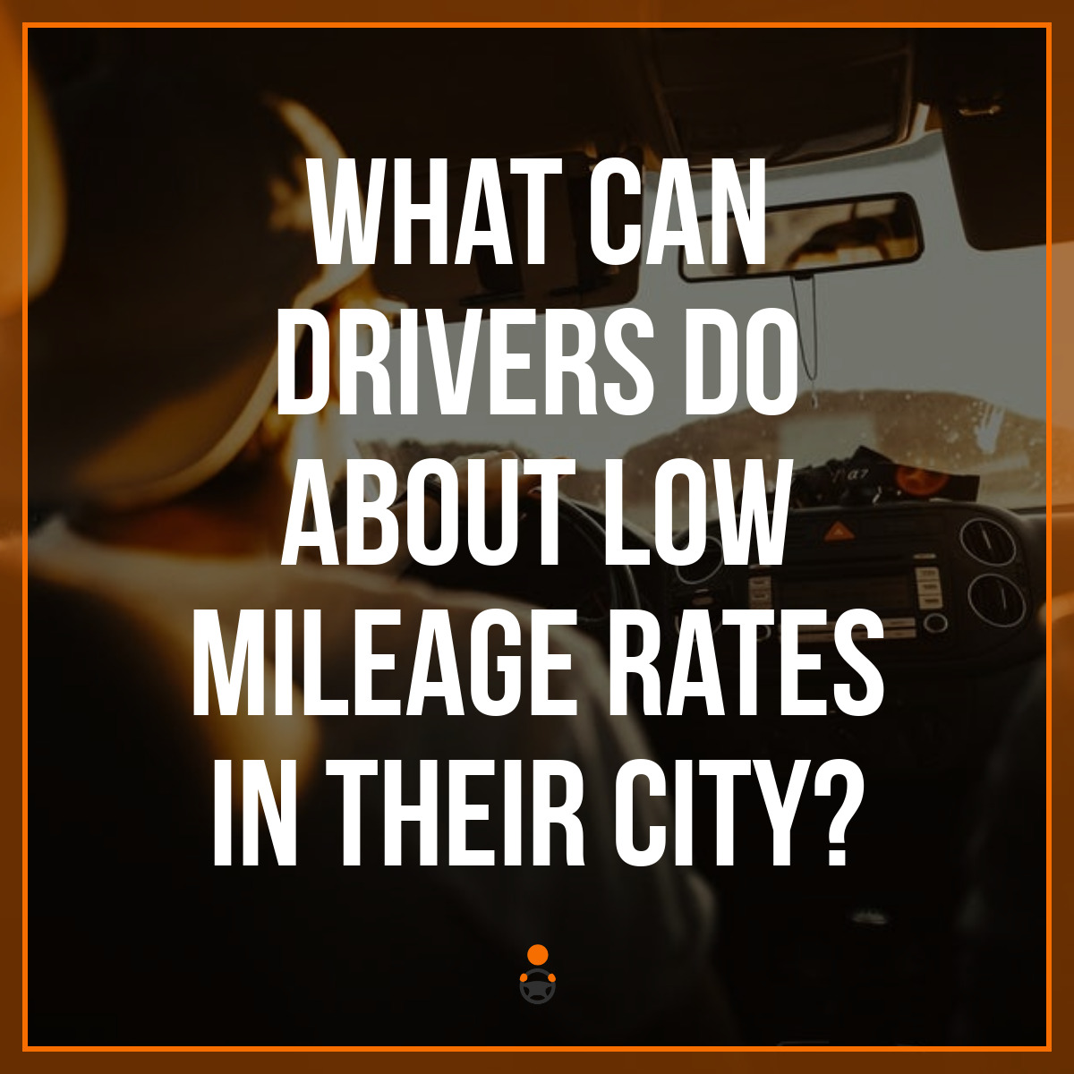 What Can Drivers Do About Low Mileage Rates in Their City?